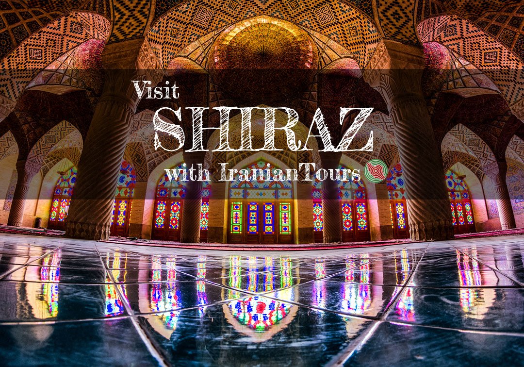 Shiraz | Iran Tour and Travel with IranianTours